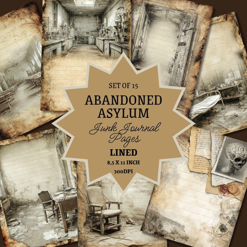 Abandoned Asylum Junk Journal Pages Lined, 15 Gothic Printable Papers ...