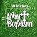 My Baptism Wooden Sign, Baptism Backdrop Decoration, Baptism Party ...