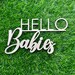 Hello Babies Sign, Twins Baby Shower Decoration, Hello Babies Backdrop ...