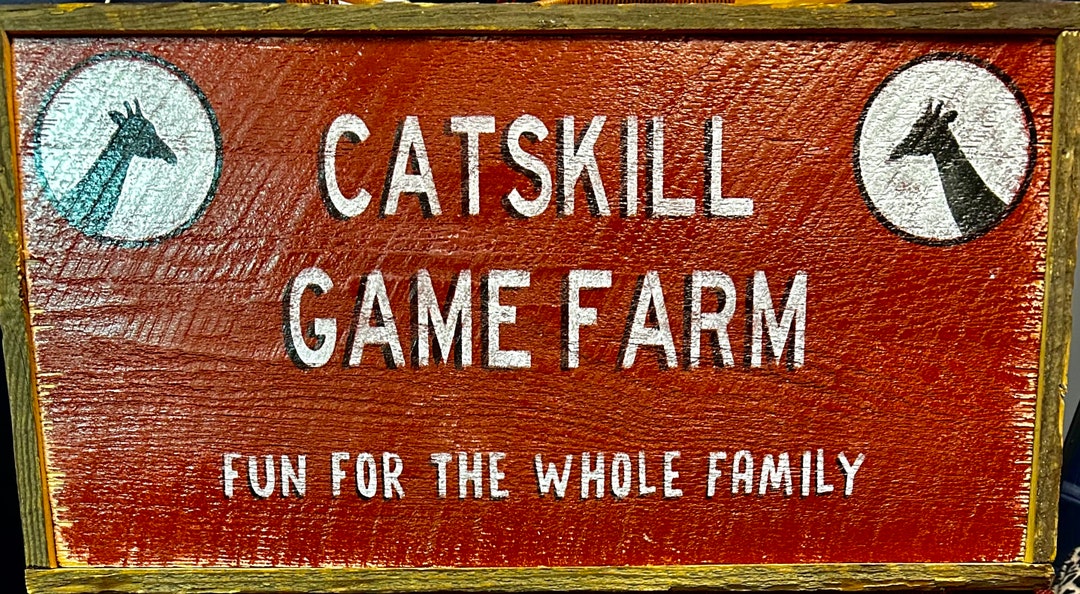 Catskill Game Farm - Hand Made Wood Sign - Reproduction - Made From ...