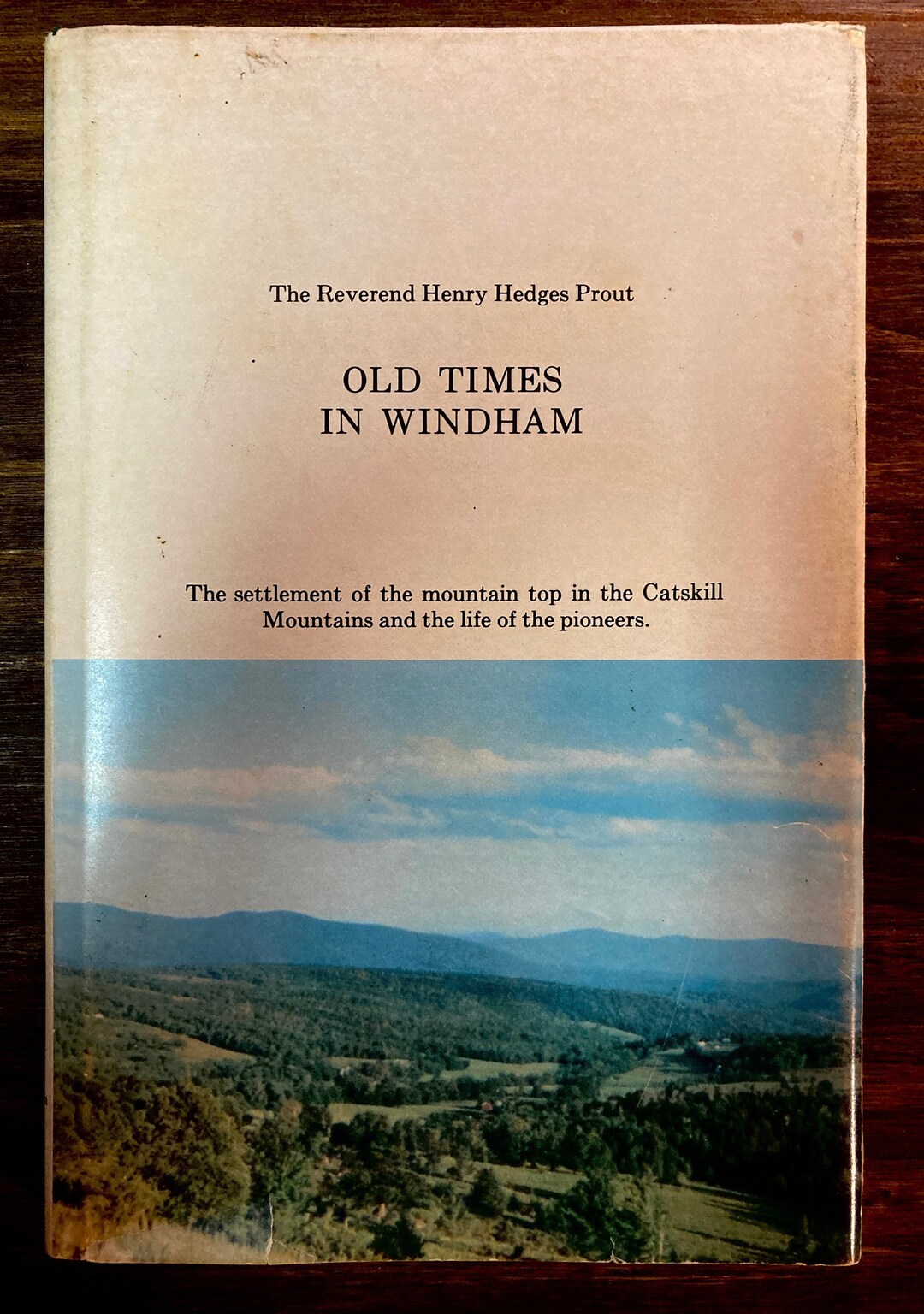 Old Times of Windham - Hope Farm Press 1970 - Catskill Mountains ...