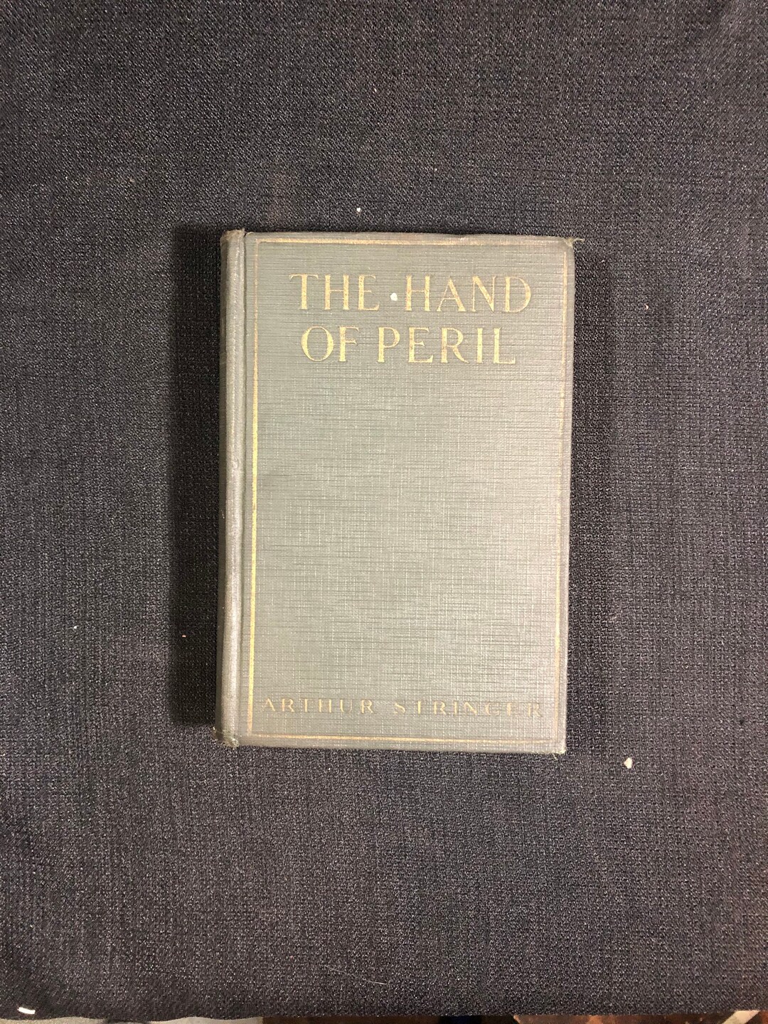 1915 "the Hand of Peril" by Arthur Stringer - Pub. A. L. Burt - Antique ...