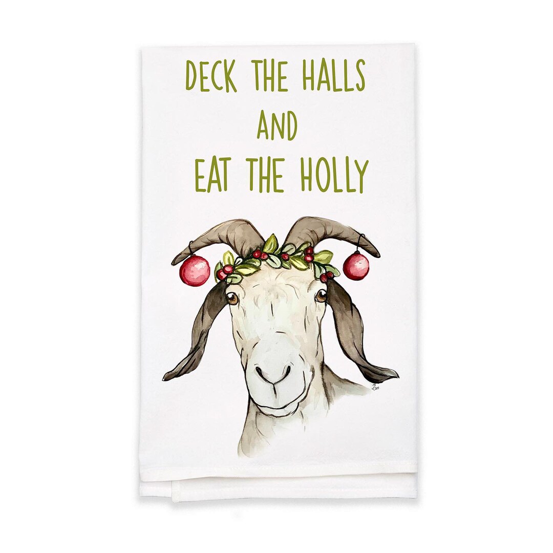 Goat “deck the Halls and Eat the Holly” Tea Towel - Etsy