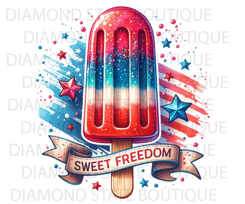 Fourth of July Patriotic Popsicle Sweet Freedom PNG, Sublimation, Funny ...