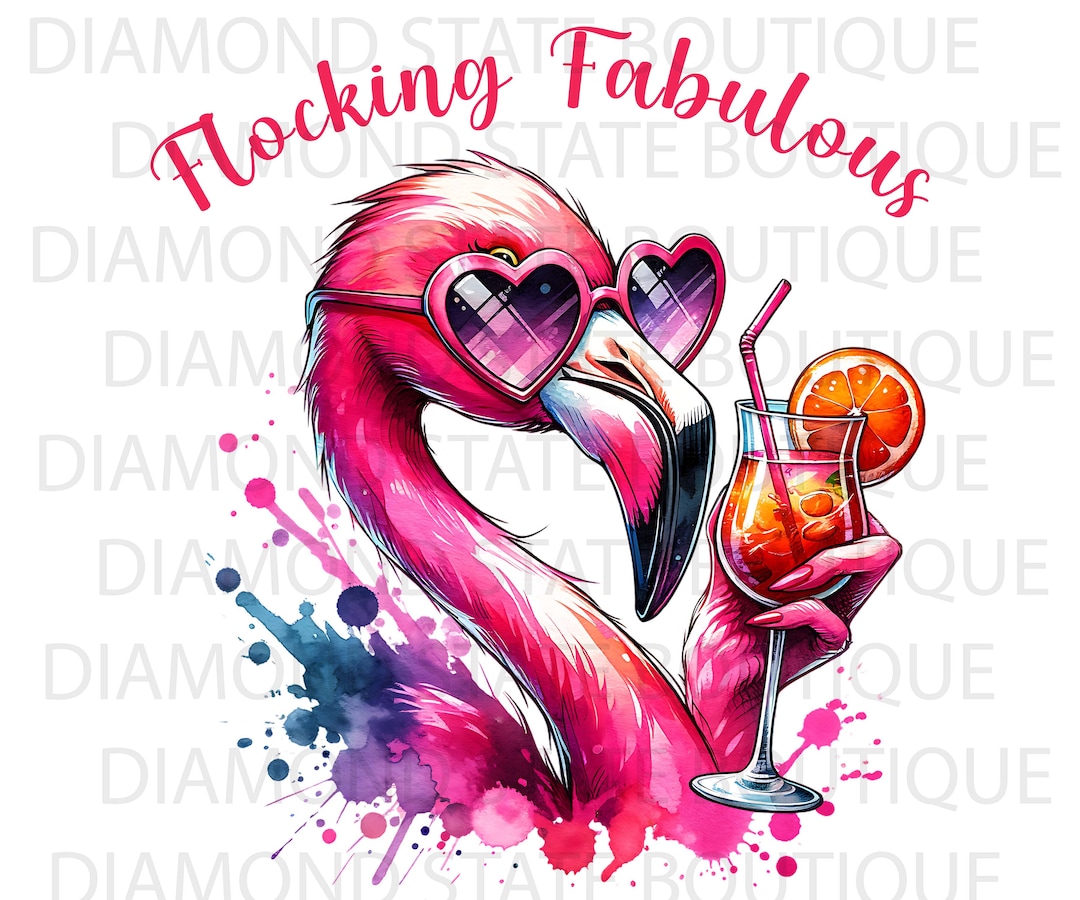 Flamingo Flocking Fabulous Pink PNG, Sublimation, Funny Images, Digital ...