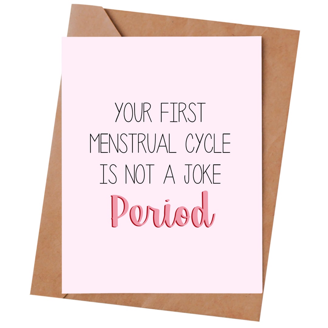 Funny Card for First Period Menstruation Jokes First - Etsy