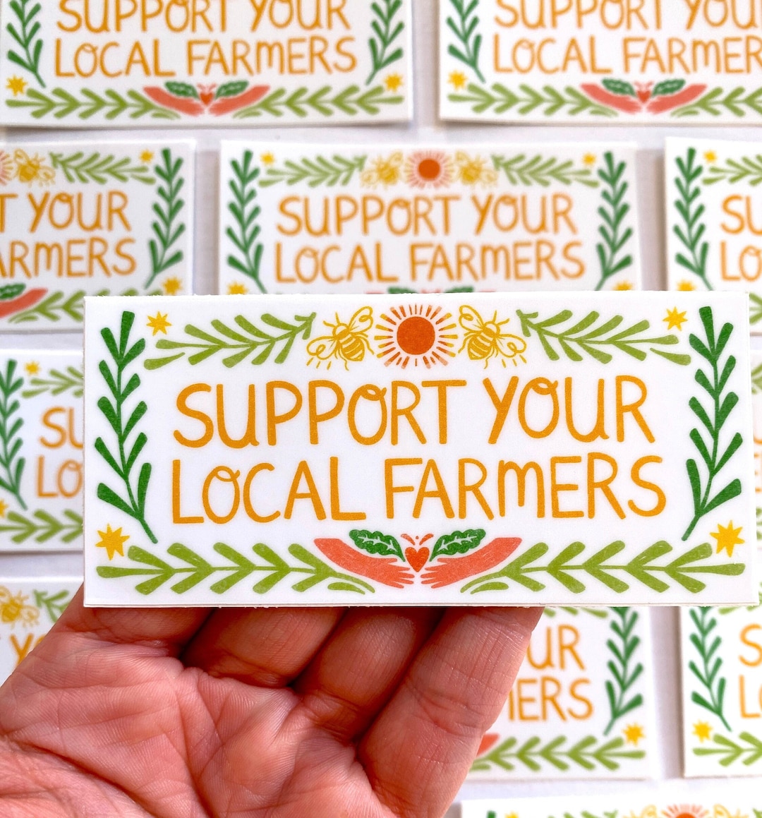 Support Your Local Farmers Sticker, Bumper Sticker, Support Local ...