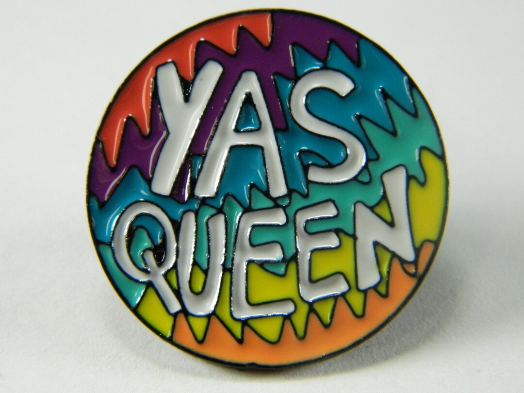 Rainbow Round "yas Queen" Enamel Lapel Pin - Rainbow Colored Yas Queen ...