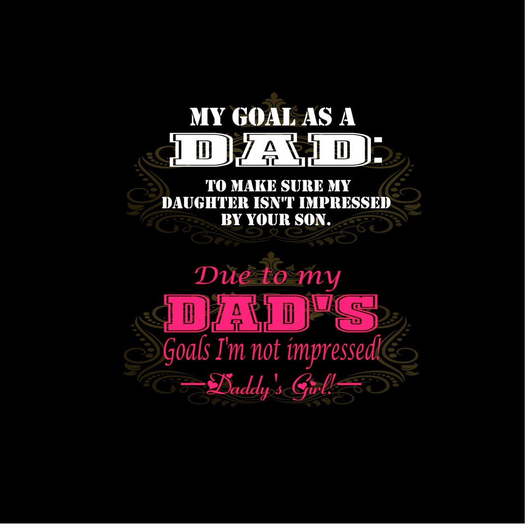 Dad Goals, Fathers Day Design, Fathers Day Shirt Idea *instant Download ...