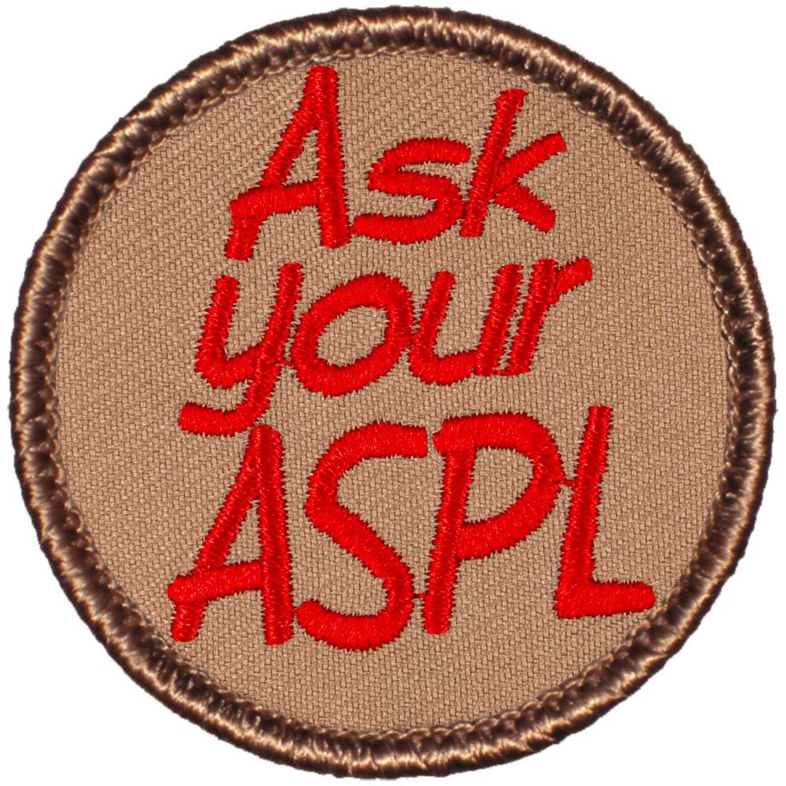 Ask Your ASPL Patch 2 Inch Diameter Embroidered Patch - Etsy