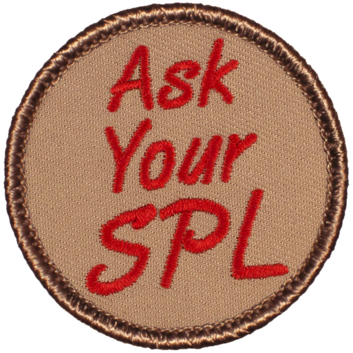 Ask Your SPL Patch 2 Inch Diameter Embroidered Patch - Etsy