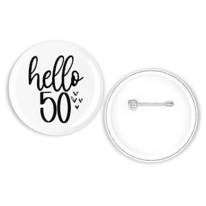 Hello 50, Birthday Badge, 50th Birthday Gifts - Etsy UK