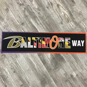 Baltimore Way Street Sign | Baltimore Ravens | Baltimore Orioles ...