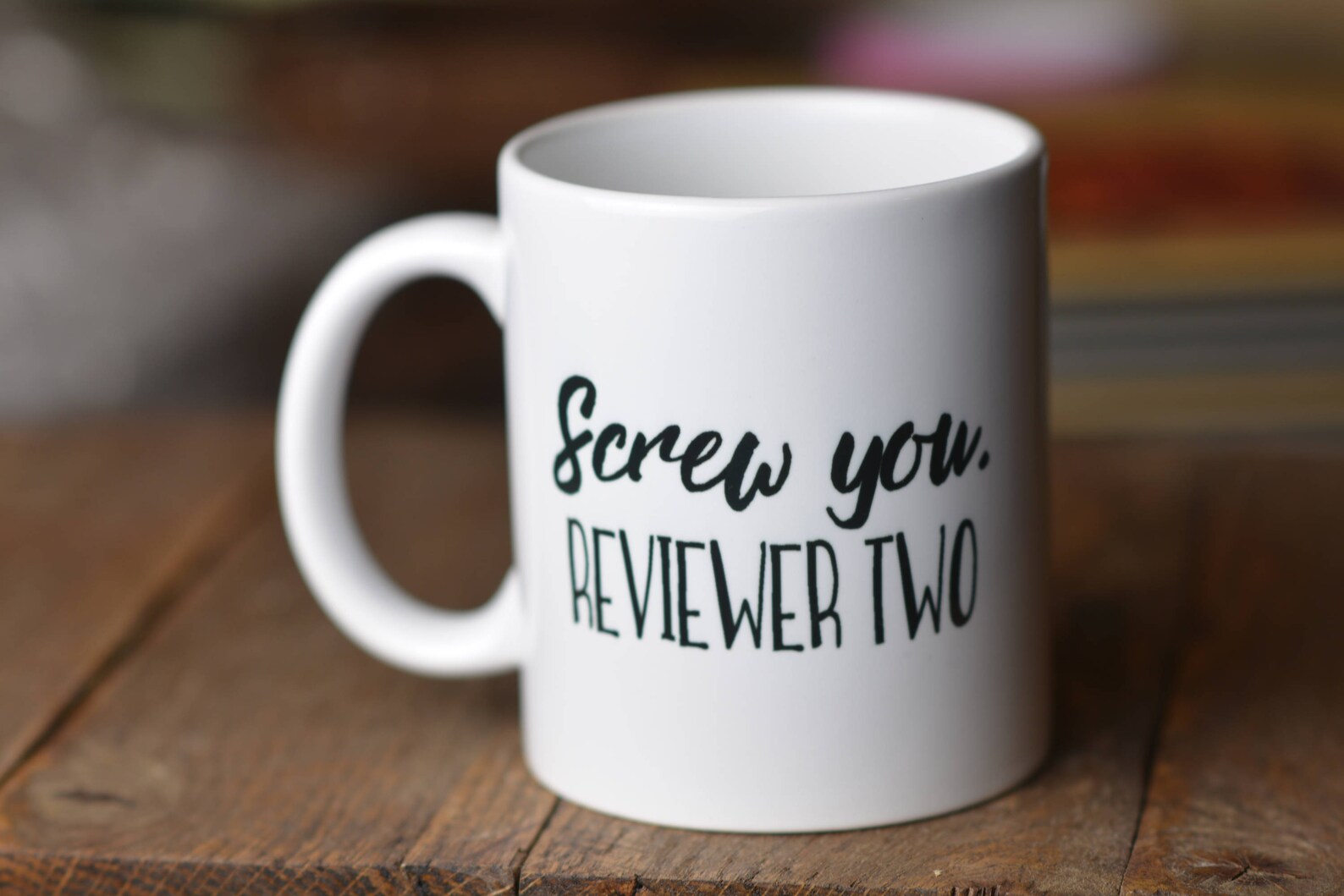 Screw You Reviewer 2 Mug // Academic Humor Mug// Graduate - Etsy