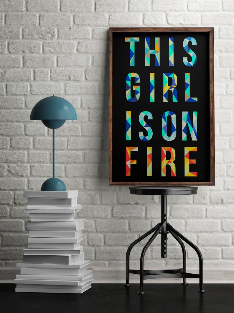This Girl is on Fire // Feminist Print // Encouragement Print ...