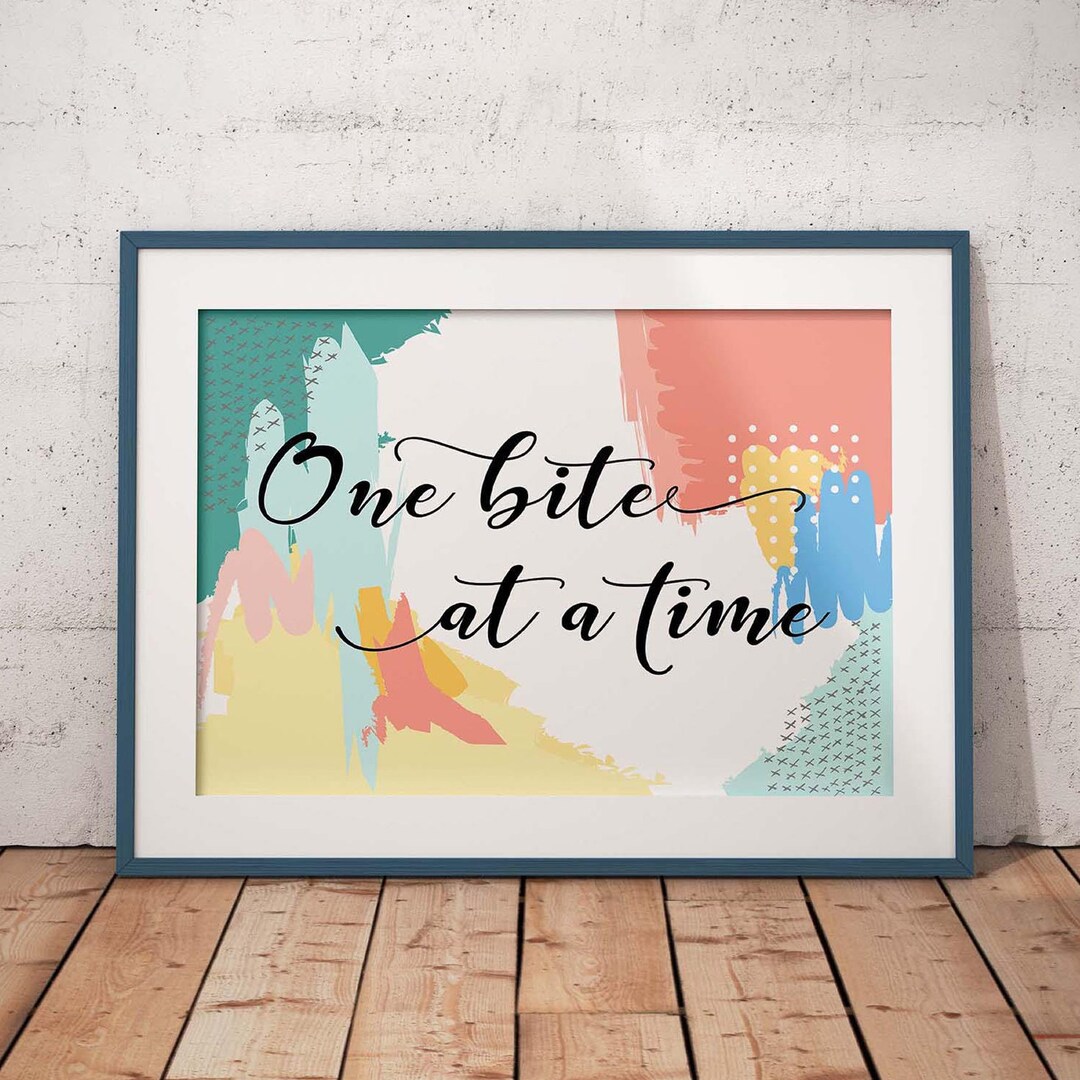 One Bite at a Time // Custom Print // Encouragement Print ...