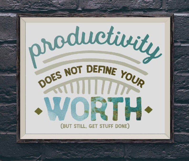 Productivity Does Not Define Your Worth // Physical Print // - Etsy
