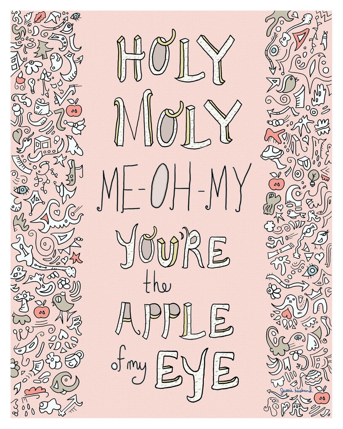Holy Moly Me-oh-my You're the Apple of My Eye Lyrics by - Etsy