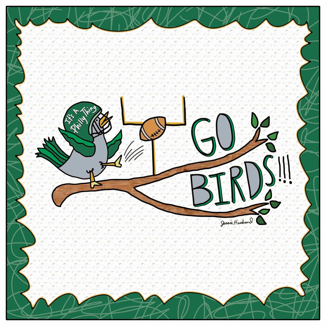 Go Birds Philadelphia Eagles Art, It's a Philly Thing, Fly Eagles Fly ...