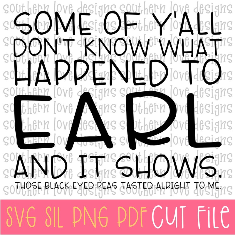 What Happened to Earl Svg - Etsy