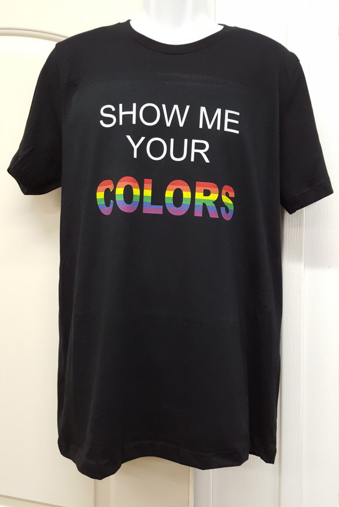 Show Me Your Colors 100% Cotton T-shirt - Etsy