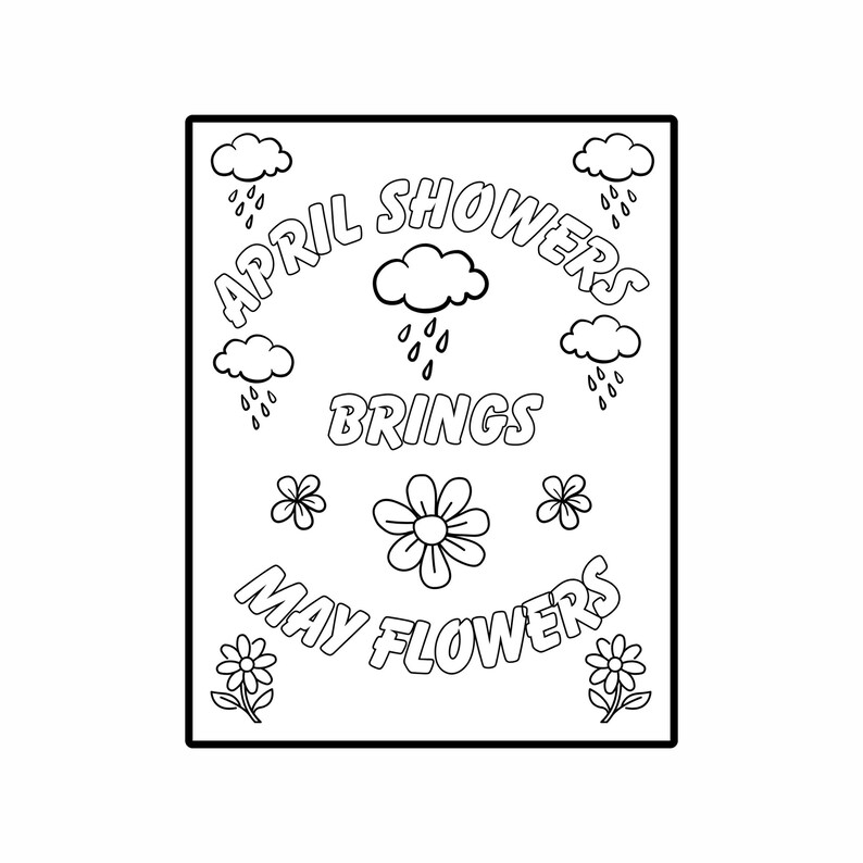 April Showers Brings May Flowers Color Sheet, Printable - Etsy