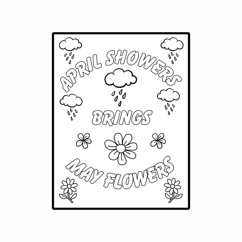 April Showers Brings May Flowers Color Sheet, Printable - Etsy