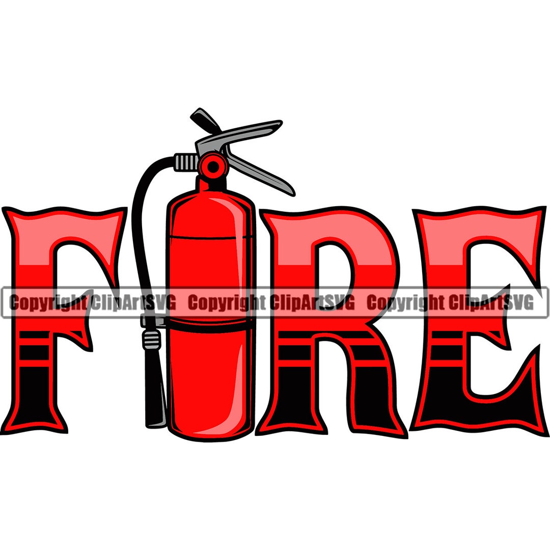 Fire Extinguisher Firefighter Firefight Firefighting Fight Text Sign ...
