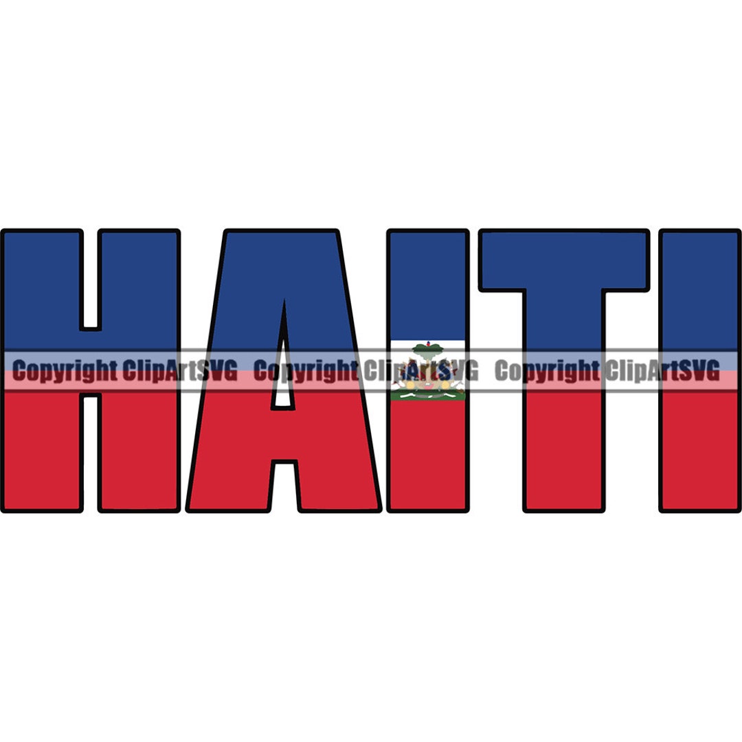 Haiti Haitian Name Word Text Flag Name Country World Nation Map Sign ...