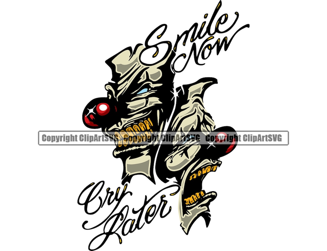 Happy Sad Masks Laugh Now Cry Later Clown Face Gangster Biker Thug ...