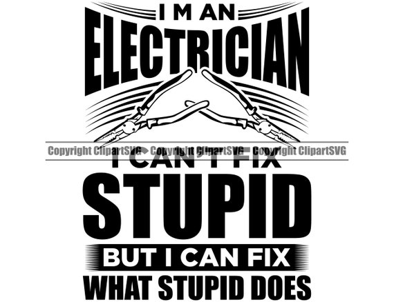Electrician Fix What Stupid Does Funny Electrical Electric - Etsy