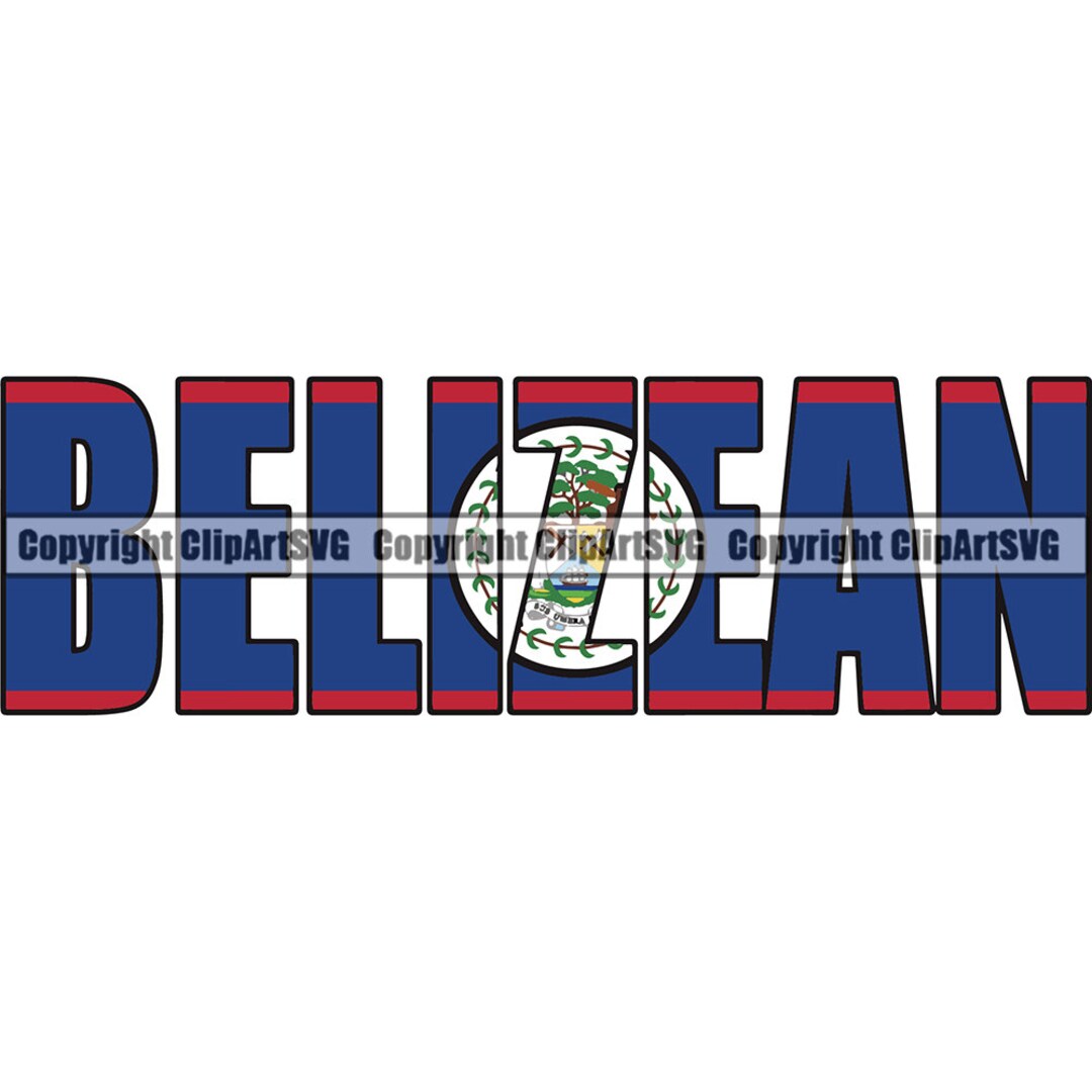 Belize Belizean Text Word Letter Typography Flag Country World Nation ...