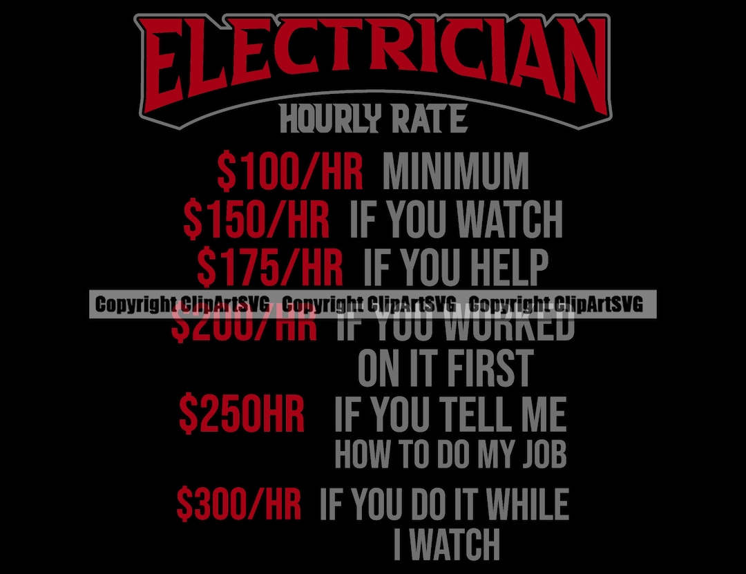 Electrician Hourly Rate Funny Electrical Electric Wire Job Service ...