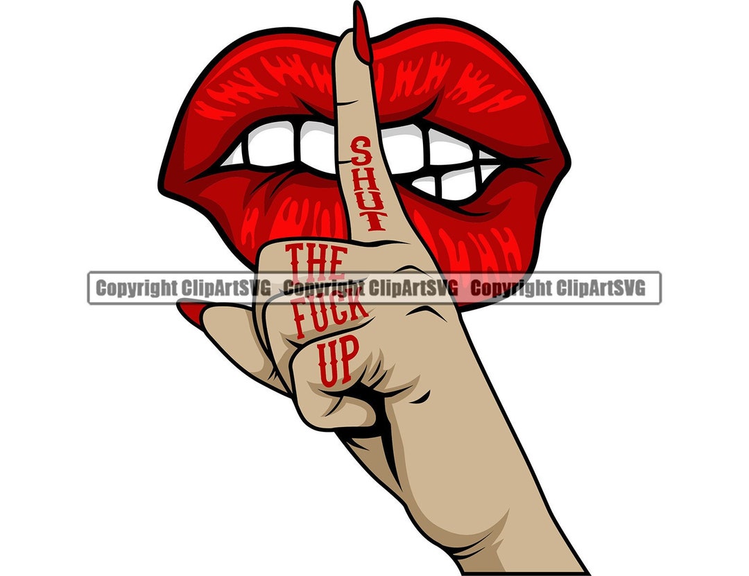 Lips Kiss Female Hand Middle Finger Shut the F*ck up Gesture Shhh Mouth ...