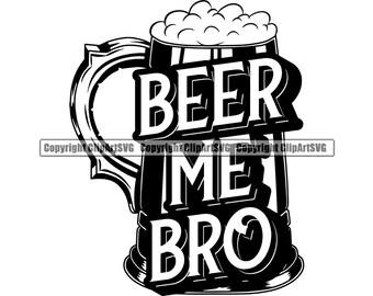 Beer Me Bro Cut File - Etsy