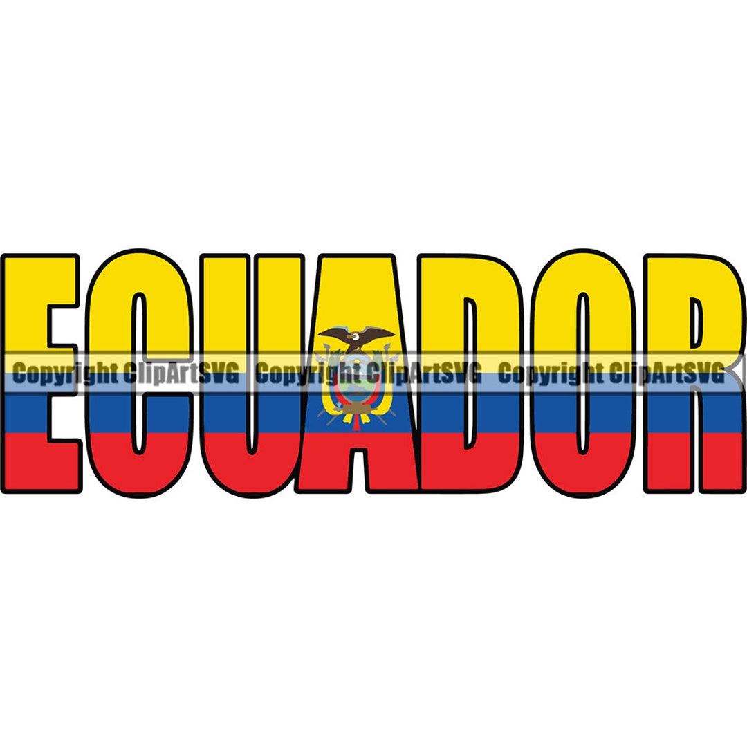 Ecuador Ecuadorean Text Word Letter Typography Flag Country World ...