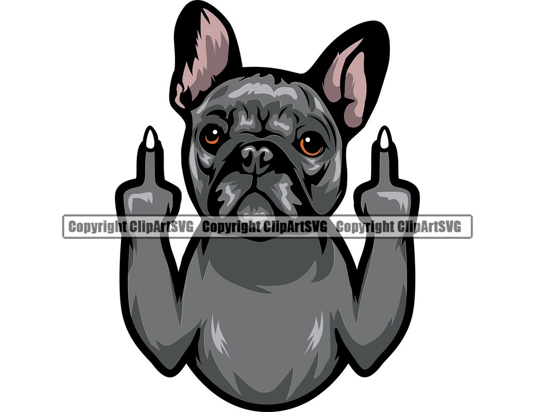 French Bulldog Dog Middle Finger Breed Paw Puppy Pup Pet Funny Art ...