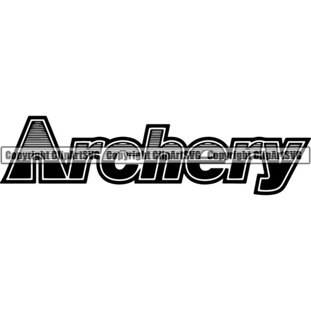 Archer Archery Archress Bow Bowman Arrow Lettering Word Wording Brand ...
