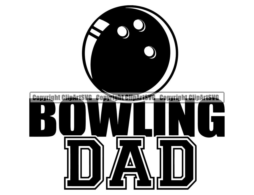 Bowling Dad Family Logo Player School Team Game Sports Tournament Ball ...