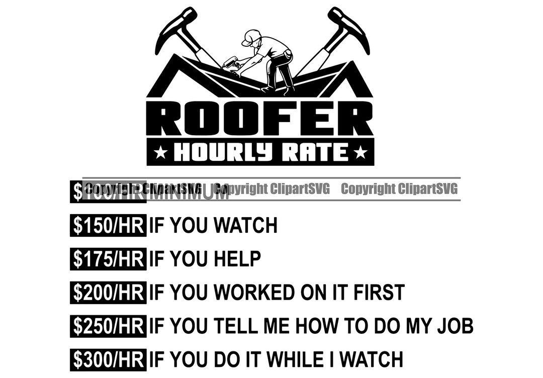 Roofers Hourly Rate Roof Roofing Construction Build Handyman Work Tool ...