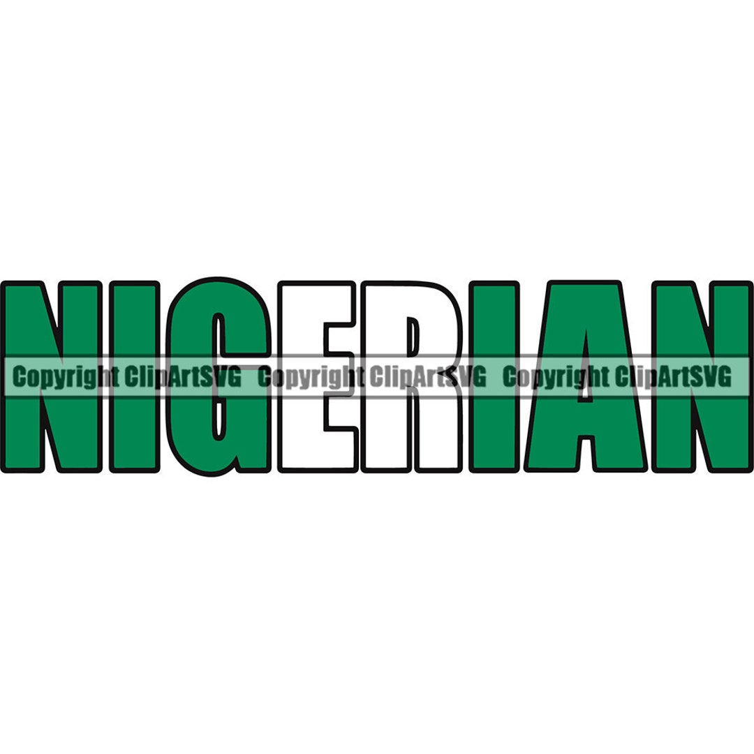 Nigeria Nigerian Text Word Letter Typography Flag Country World Nation ...