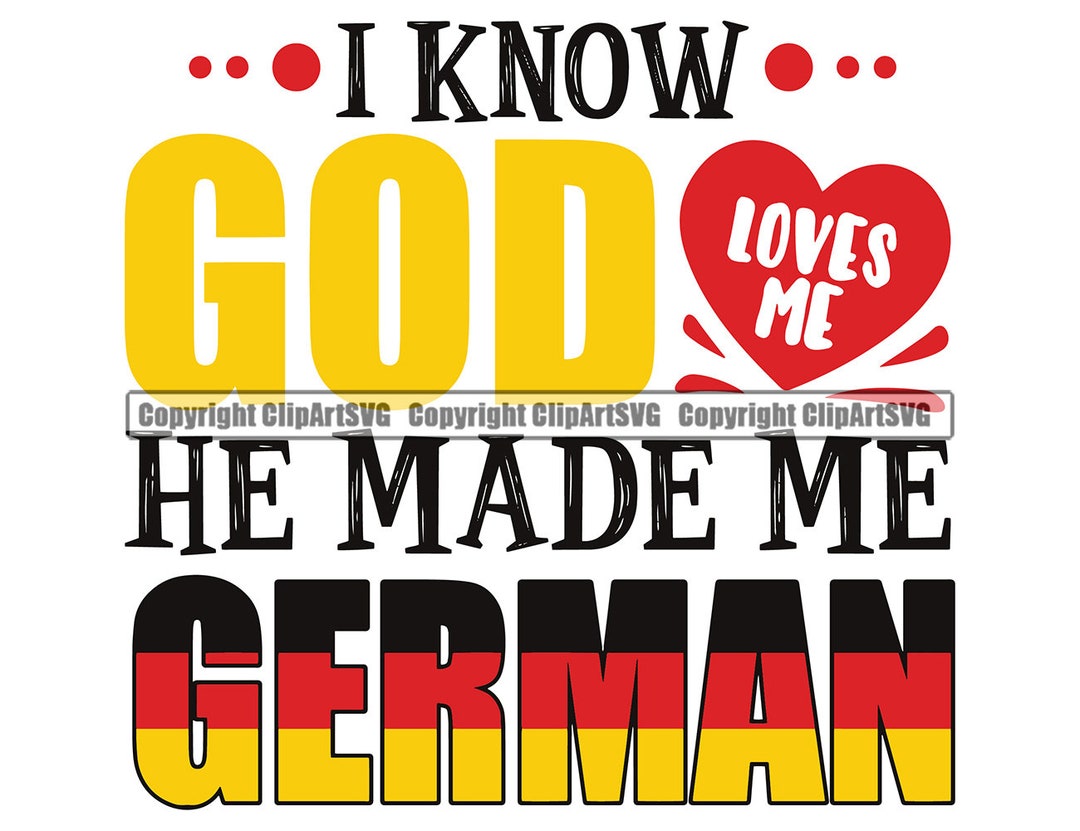 Germany German Know GOD Loves Me Flag Country World Nation Map Sign ...