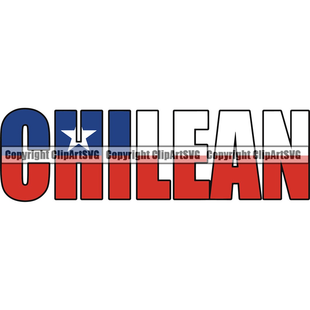 Chile Chilean Text Word Letter Typography Flag Country World Nation Map ...