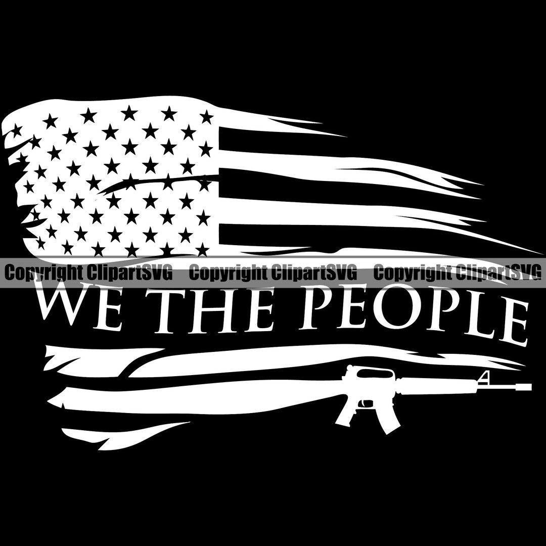 Gun Flag We the People USA United States America Pistol Rifle Firearm ...