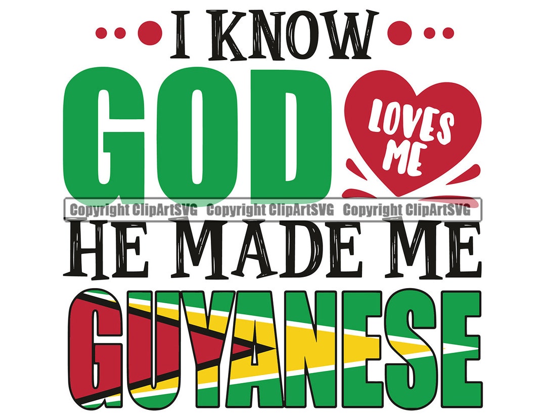 Guyana Guyanese I Know GOD Loves Me Flag Country World Nation Map Sign ...
