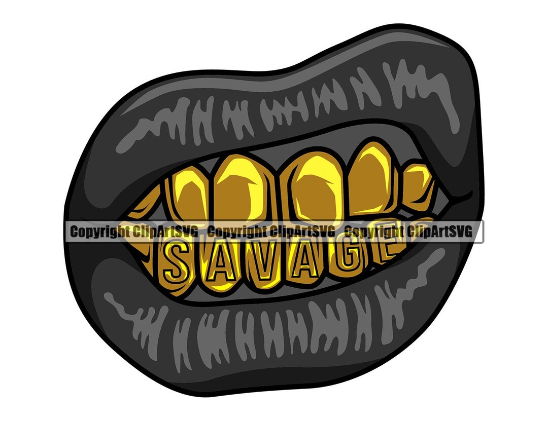 Lips Gold Teeth Savage Life Mean Mug Mouth Grin Grill Gangster Rap Hip ...