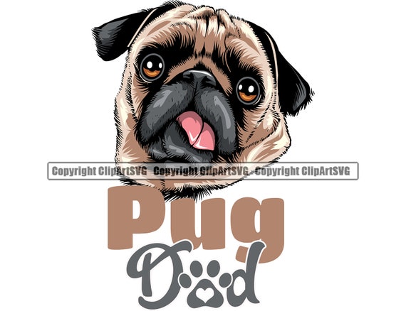 Pug Dad Dog Breed Father Owner Love Puppy Paw Pup Pet K-9 Art | Etsy