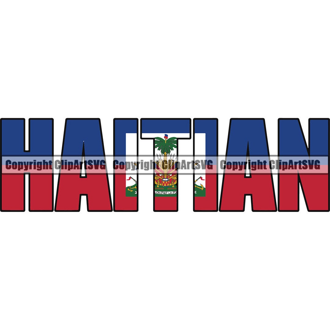Haiti Haitian Name Word Text Flag Name Country World Nation Map Sign ...