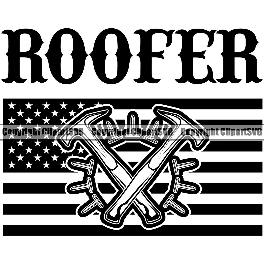 Roofer Roof Roofing USA Flag Construction Handyman Build Builder Work ...