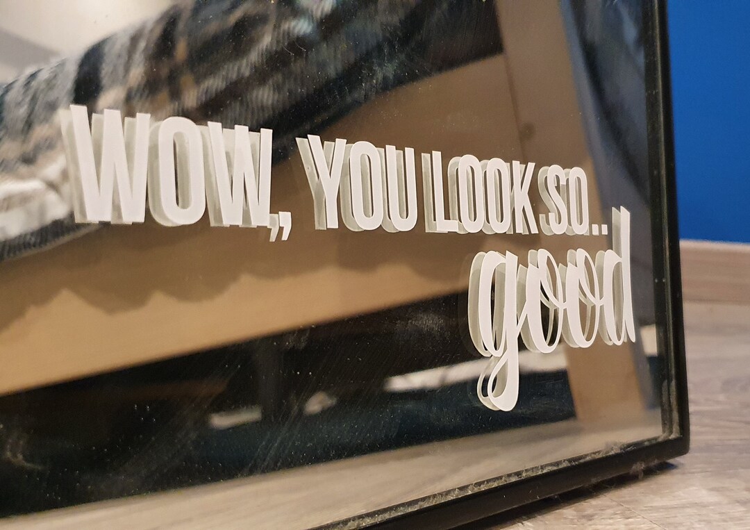 Wow You Look so Good Mirror Sticker | Vinyl Decal | Cut Out Quote ...